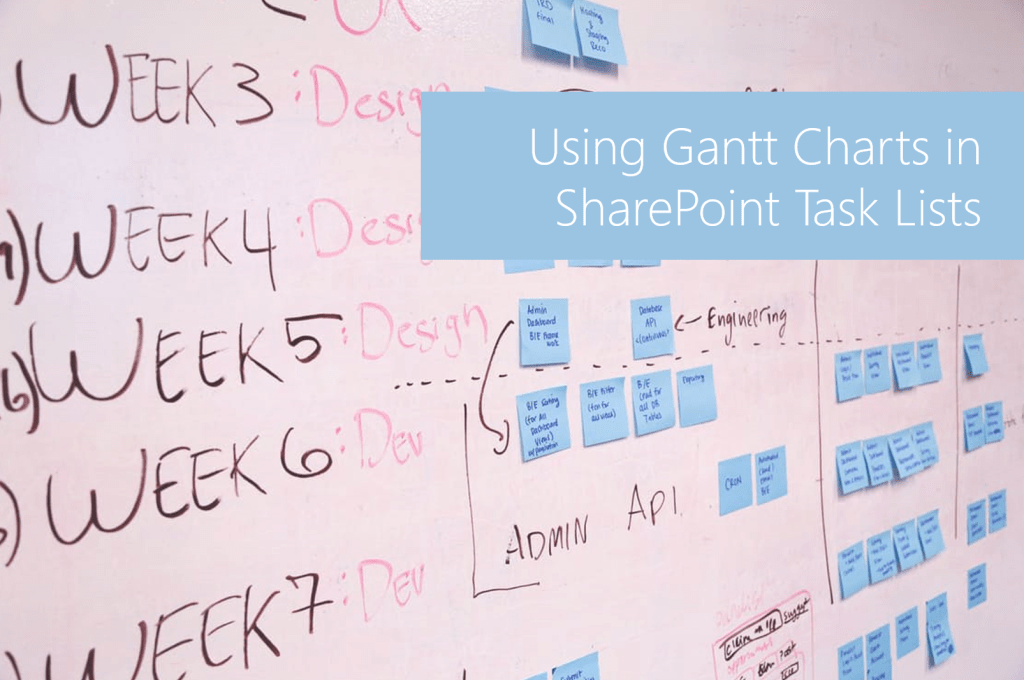 Day 350 – Using Gantt Charts in SharePoint Task Lists – Tracy van der ...