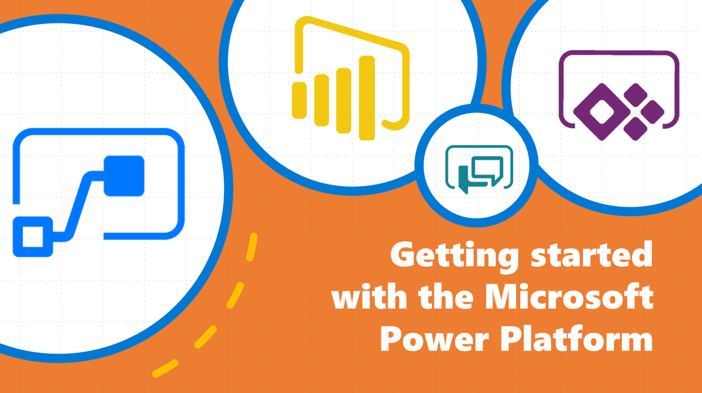 Getting Started with the Microsoft Power Platform – Tracy van der Schyff